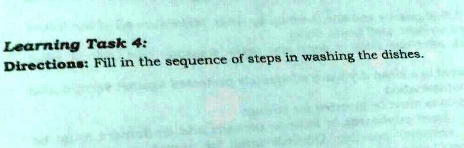 SOLVED: Learning Task 4: Directions: Fill in the sequence of steps in ...