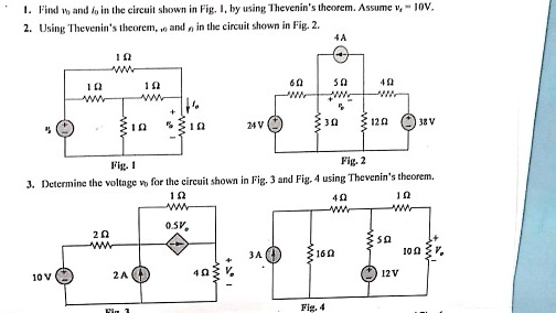 1. Find vo and io in the circuit shown in Fig. 1, by using Thevenin's theorem. Assume vs = 10V ...