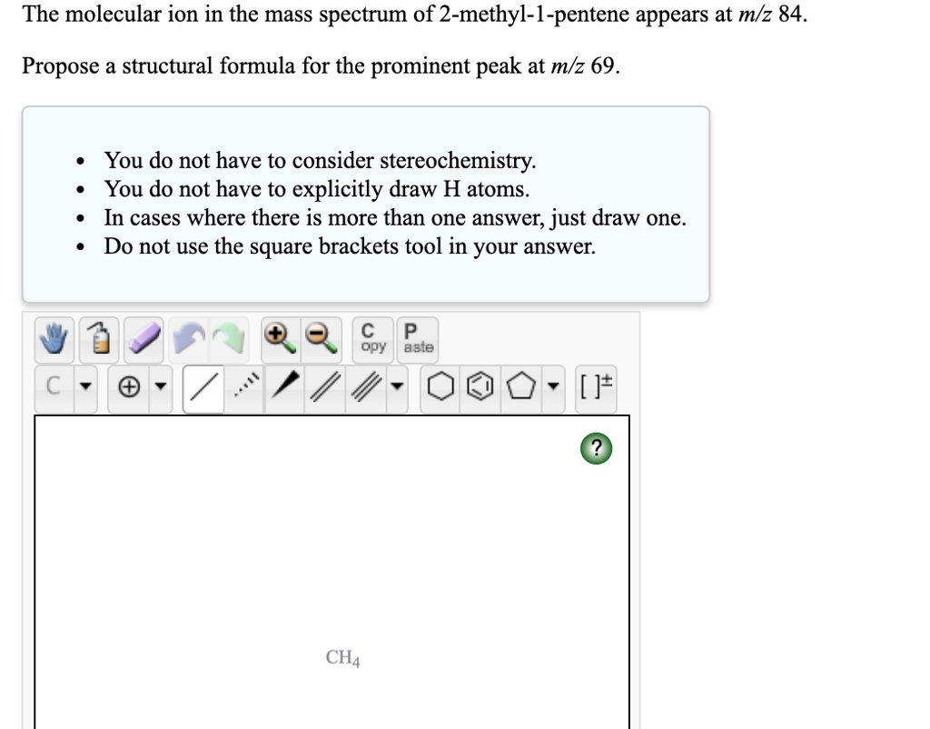 the molecular ion in the mass spectrum of 2 methyl i pentene appears at ...