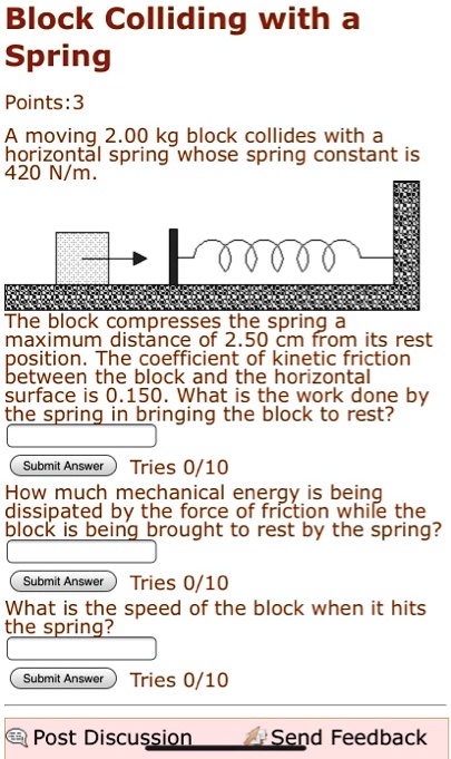 SOLVED: Block Colliding with a Spring Points: 3 A 2.00 kg block collides with a horizontal ...