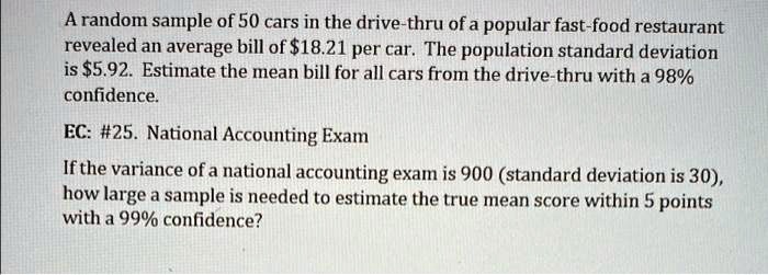 Solved A Random Sample Of 50 Cars In The Drive Thru Ofa Popular Fast Food Restaurant Revealed 