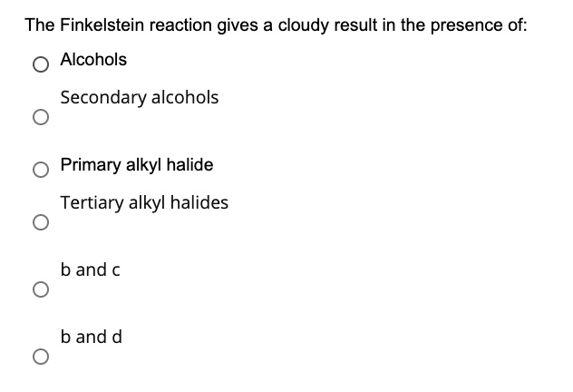 SOLVED:The Finkelstein reaction gives a cloudy result in the presence ...