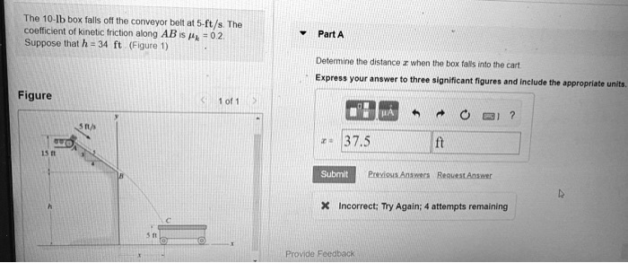 SOLVED: The 10-Ib box falls off the corvoyor boll 0l 5-ft/s The ...