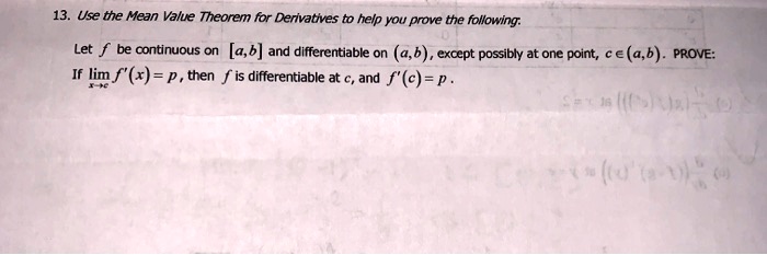 SOLVED: 13. Use the Mean Value Theorem for Derivatives to help You prove the following: Let be ...