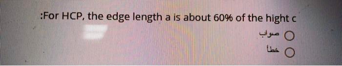 SOLVED: #For HCP, the edge length a is about 60% of the hight