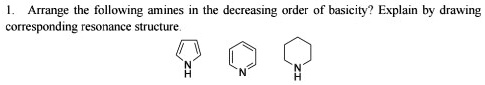 SOLVED: Arrange following amines cortesponding resonance Structure the ...