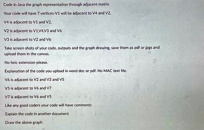 Solved Code In Java Graph Representation Through Adjacency Matrix Your Code Will Have 7