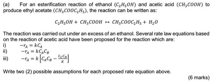 SOLVED: For an esterification reaction of ethanol CH3OH and acetic acid ...
