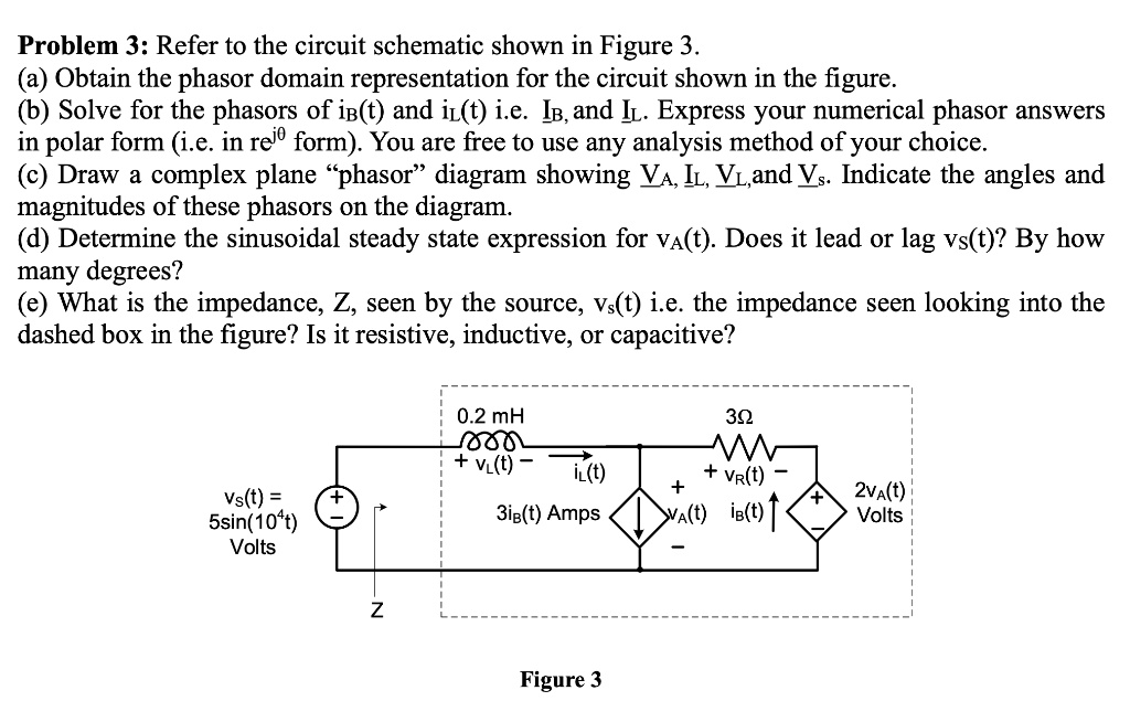 SOLVED: Problem 3: Refer to the circuit schematic shown in Figure 3. a) Obtain the phasor domain ...