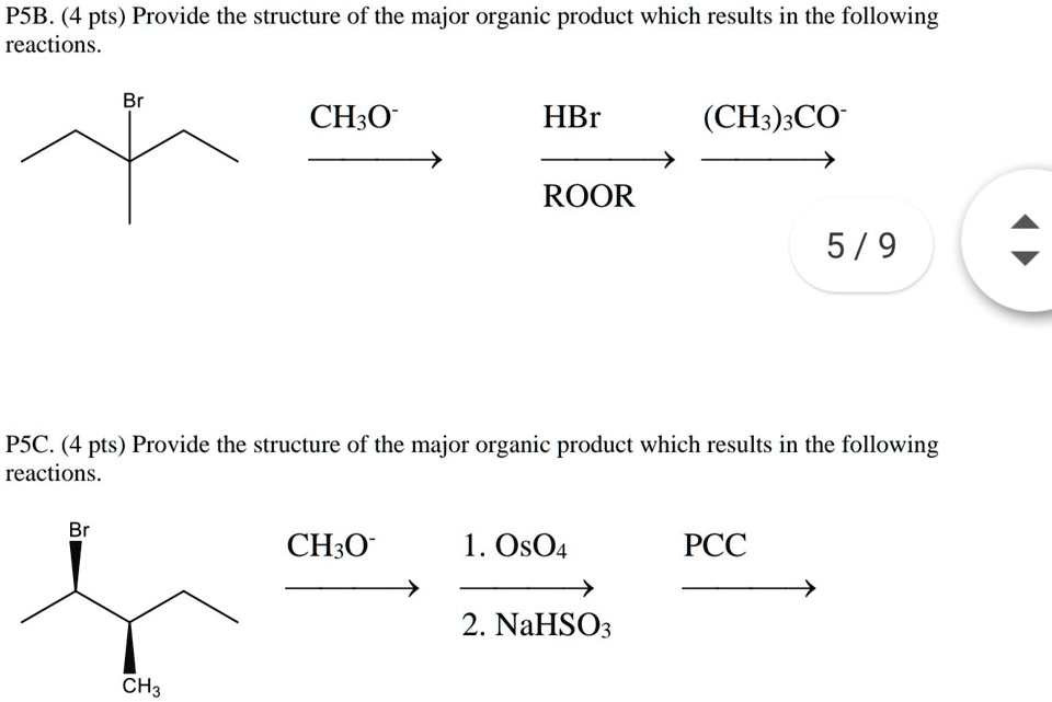 SOLVED: PSB. (4 pts) Provide the structure of the major organic product ...