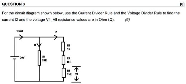 SOLVED: Help QUESTION 3 For the circuit diagram shown below, use the Current Divider Rule and ...