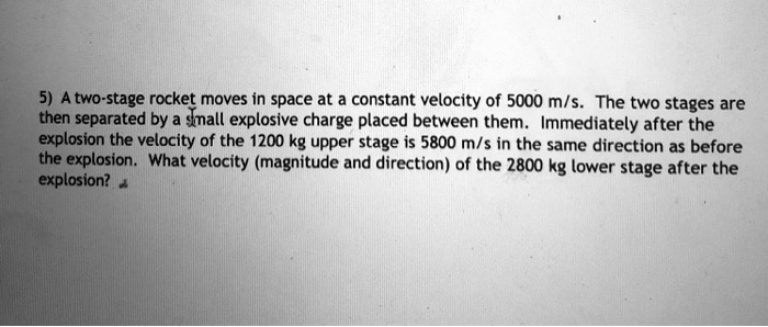 SOLVED: A two-stage rocket moves in space at a constant velocity of ...
