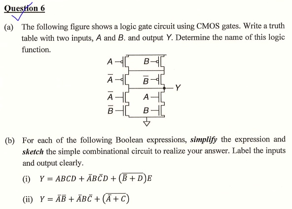 SOLVED: Question 6 (a) The following figure shows a logic gate circuit ...