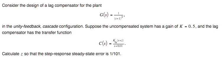 consider the design of a lag compensator for the plant gs s1 in the ...
