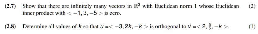27 show that there are infinitely many vectors in r3 with euclidean norm 1 whose euclidean inner ...