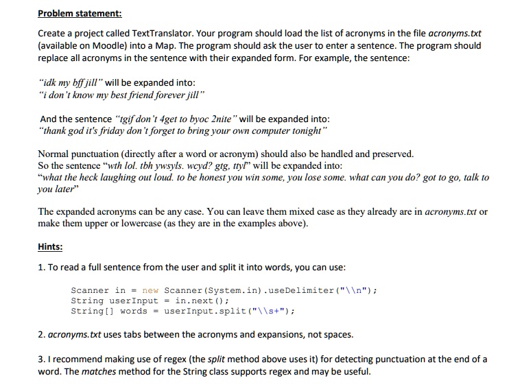 Problem statement: Create a project called TextTranslator. Your program ...