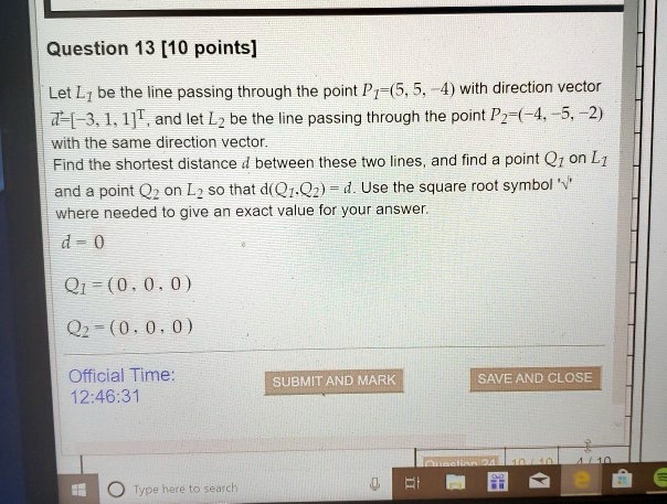 question 13 10 points let lz be the line passing through the point p1755 4 with direction vector ...