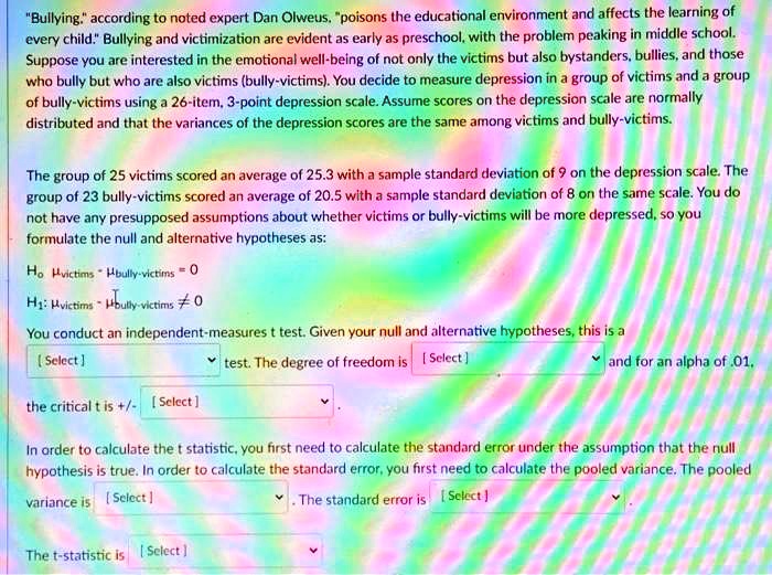 SOLVED: Bullying," according to noted expert Dan Olweus, "poisons the ...