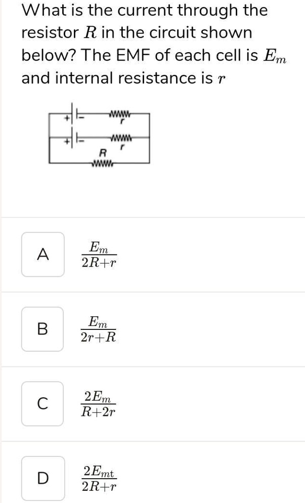 What is the current through the resistor R in the circuit shown below ...