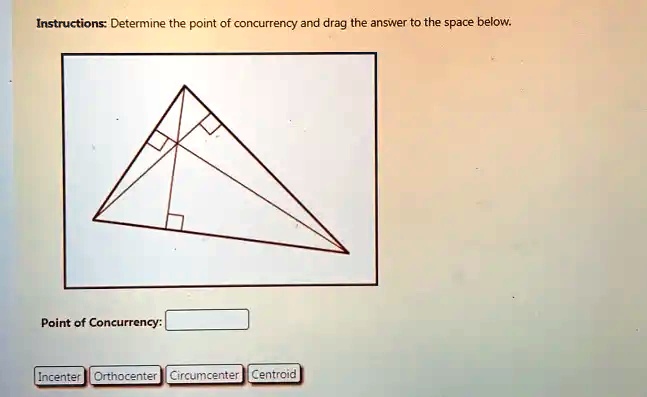 Instructions: Determine the point of concurrency and drag the answer to ...