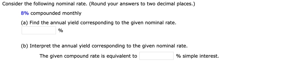 consider the following nominal rate round your answers to two decimal ...