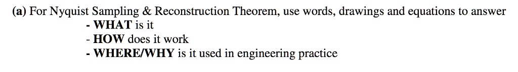 SOLVED: For the Nyquist Sampling Reconstruction Theorem, use words ...