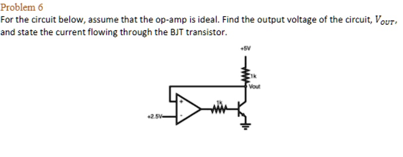 Problem 6 For the circuit below, assume that the op-amp is ideal. Find the output voltage of the ...