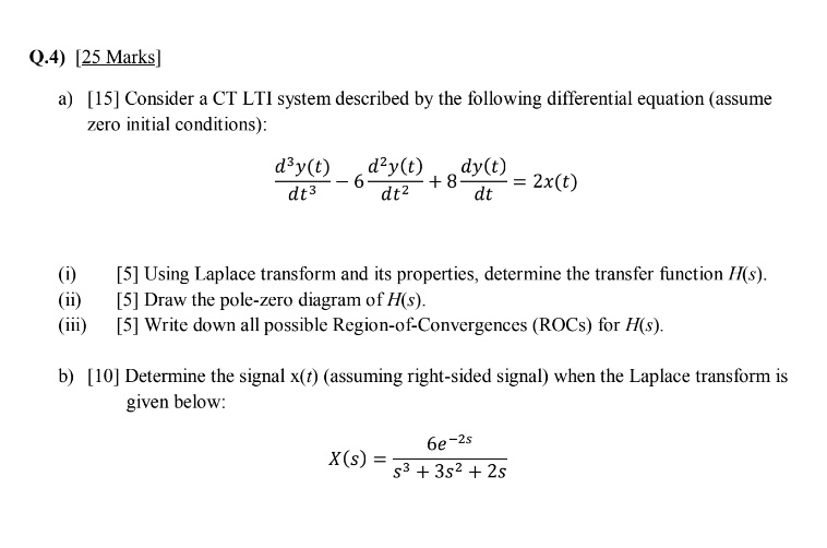 SOLVED: Q.4) [25 Marks] a) [15] Consider a CT LTI system described by ...