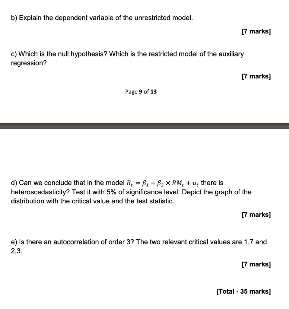 SOLVED: b) Explain the dependent variable of the unrestricted model. c ...