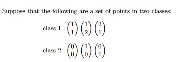 Plot them and find the optimal separating line in MATLAB Suppose that ... Plot them and find the optimal separating line in MATLAB Suppose that ...