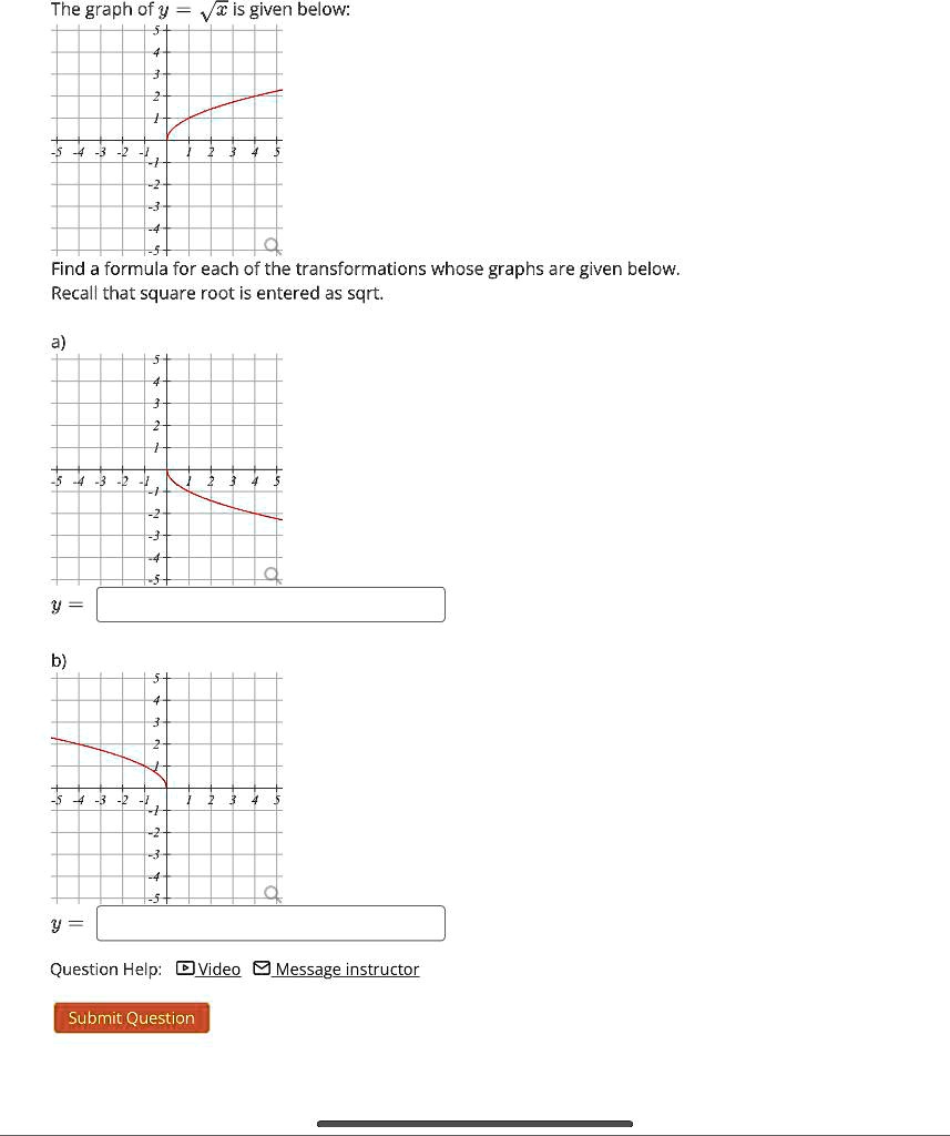 Solved The Graph Of Y √x Is Given Below Find A Formula For Each Of The Transformations