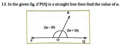SOLVED: 'in the given figure. if POQ is a straight line then find the ...