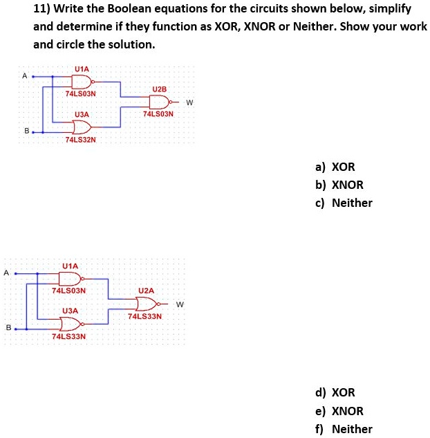 11) Write the Boolean equations for the circuits shown below, simplify and determine if they ...