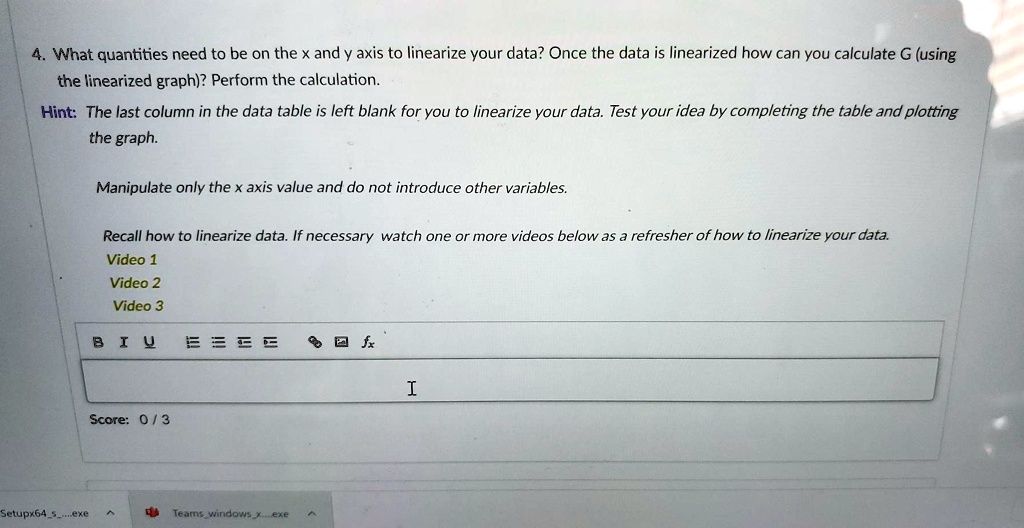 what quantities need to be on the x and y axis to linearize your data ...