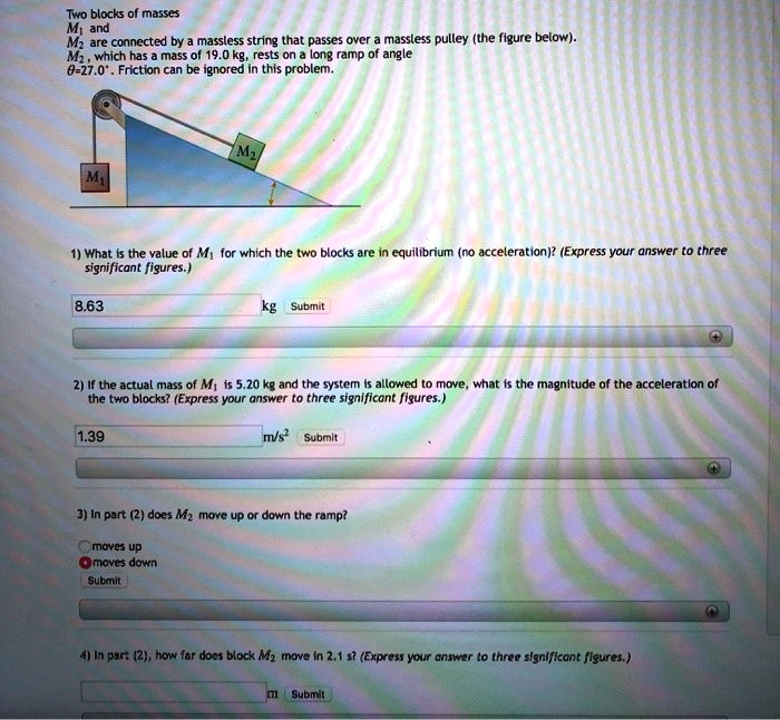 two blocks masses mi and mz are connected by a massless string that passes ovcr massless pulley ...