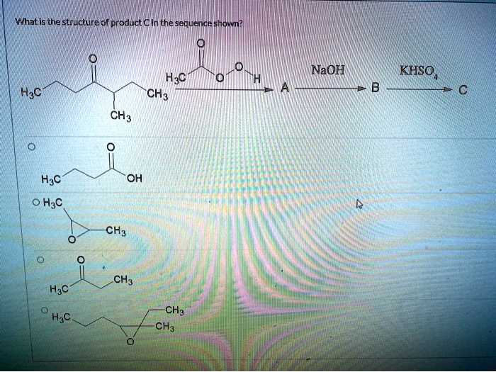 [GET ANSWER] wyhat the structurel product cinthe naoh khso h3c ch3 ch3 hac hc oh hyc ch3 ch3 h3c ...