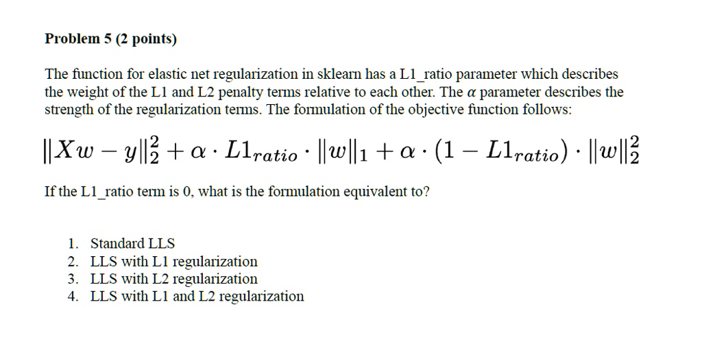 Solved The Function For Elastic Net Regularization In Sklearn Has A L1 8372