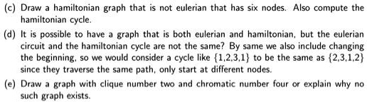 SOLVED:Draw hamiltonian graph that not eulerian that has six nodes: Also compute the hamiltonian ...
