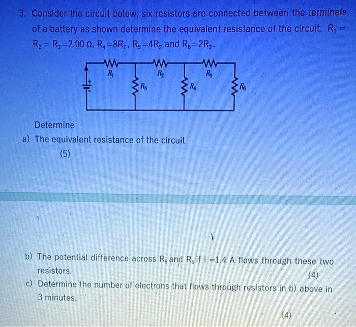 SOLVED: Consider the circuit below; six resistors are connected between the terminals of a ...