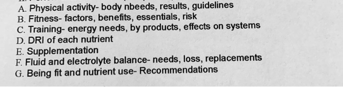 SOLVED:A Physical activity- body nbeeds, results , guidelines B ...