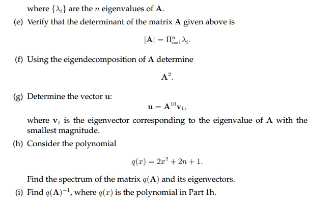 SOLVED: Where A; are the n eigenvalues of A. Verify that the ...