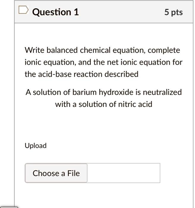 SOLVED: Question 1 5 pts Write balanced chemical equation, complete ... SOLVED: Question 1 5 pts Write balanced chemical equation, complete ...