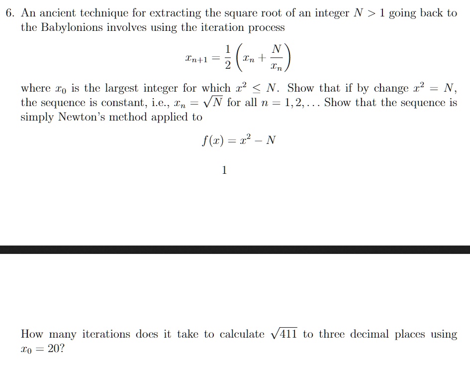 6. An ancient technique for extracting the square root of an integer N ...