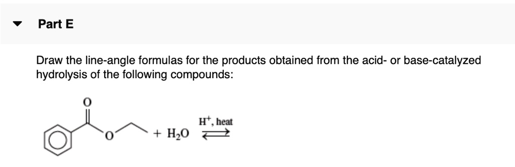 SOLVED: Part E Draw the line-angle formulas for the products obtained ...