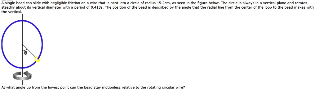 SOLVED: A single bead can slide with negligible friction on a wire that ... SOLVED: A single bead can slide with negligible friction on a wire that ...