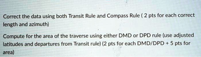 SOLVED: Correct the data using both Transit Rule and Compass Rule (2 ...