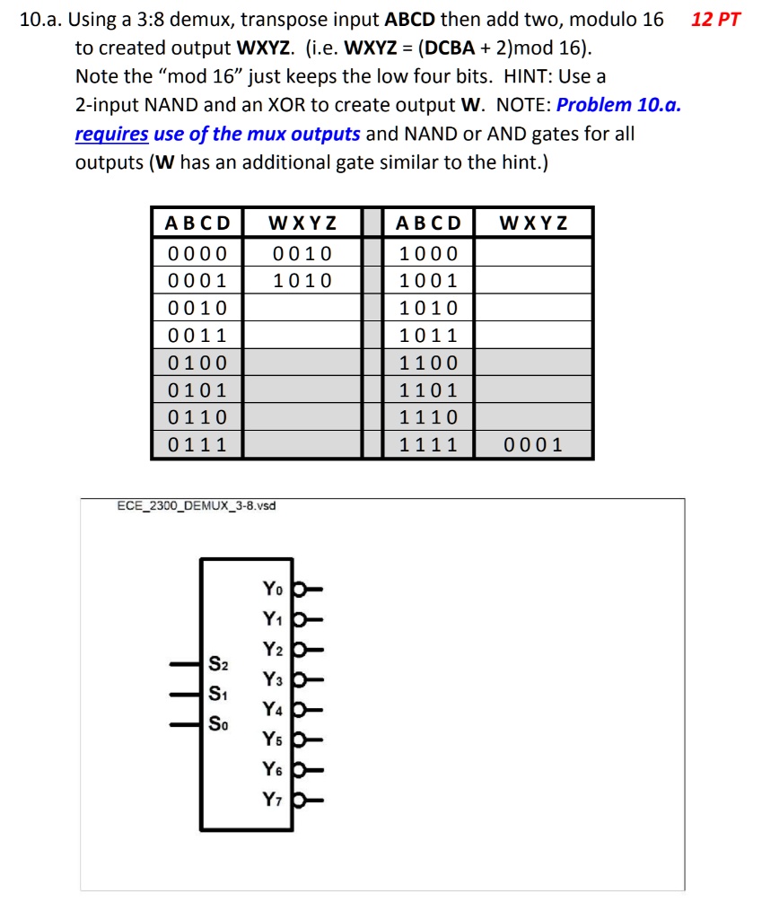 VIDEO solution: Using a 3:8 demux, transpose input ABCD then add two, modulo 16 to create output ...