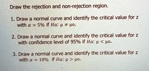 draw the rejection and non rejection region draw normal curve and ...