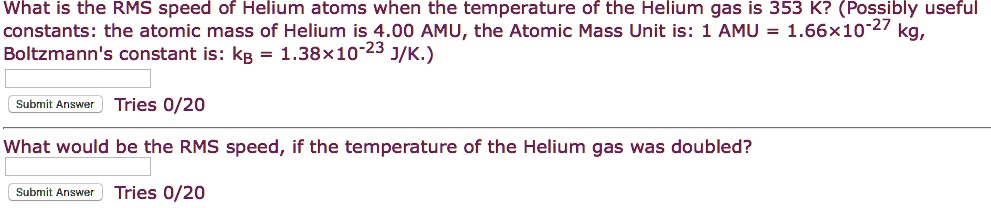 What is the RMS speed of Helium atoms when the temperature of the Helium gas is 353 K? (Possibly ...