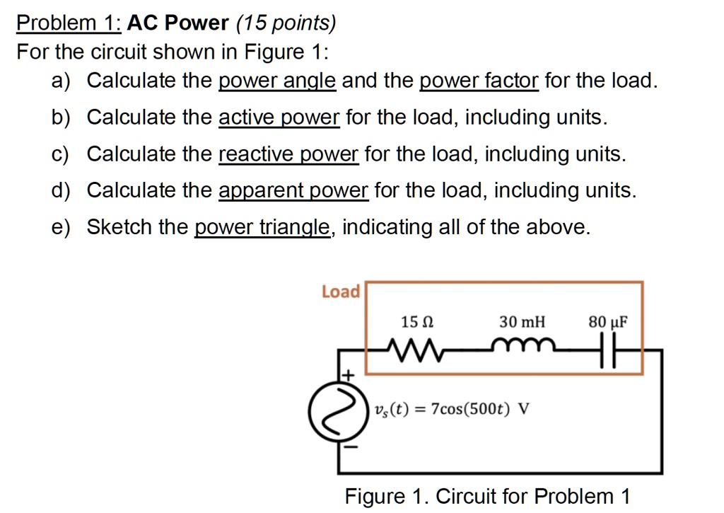 Solved Problem 1 Ac Power 15 Points For The Circuit Shown In Figure 1 A Calculate The